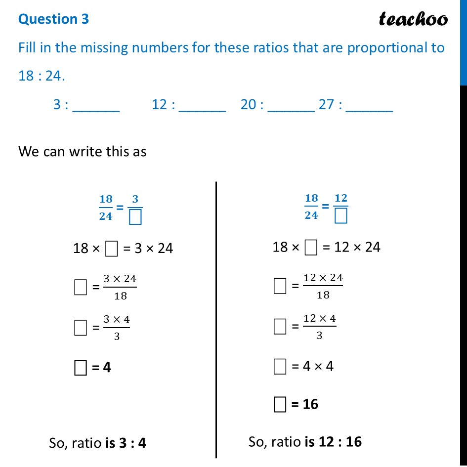 Fill in the missing numbers for these ratios that are proportional to