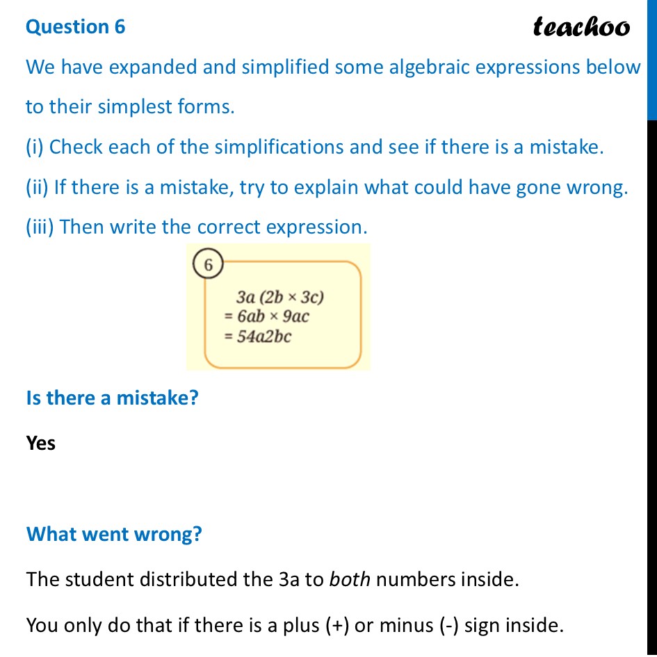 Write the correct expression - 3a (2b × 3c) = 6ab × 9ac = 54a2bc