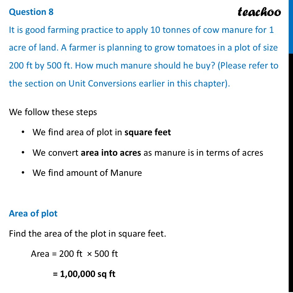 It is good farming practice to apply 10 tonnes of cow manure for 1