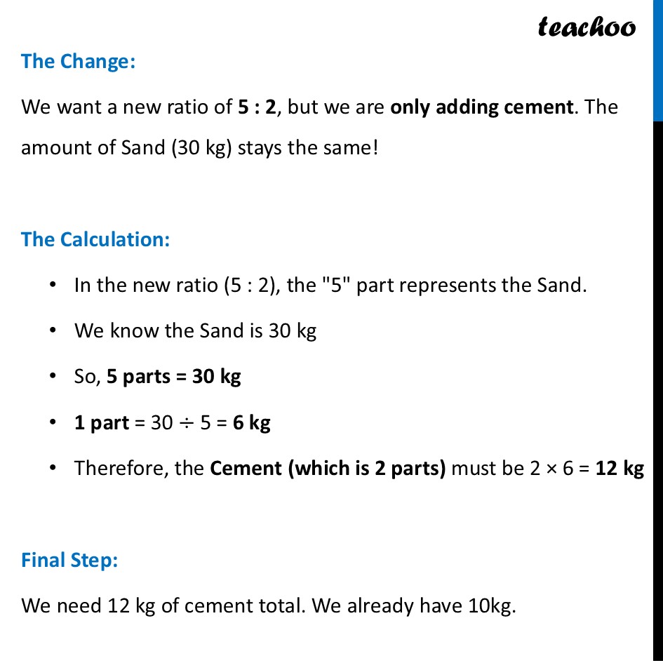 A mixture of 40 kg contains sand and cement in the ratio of 3 : 1