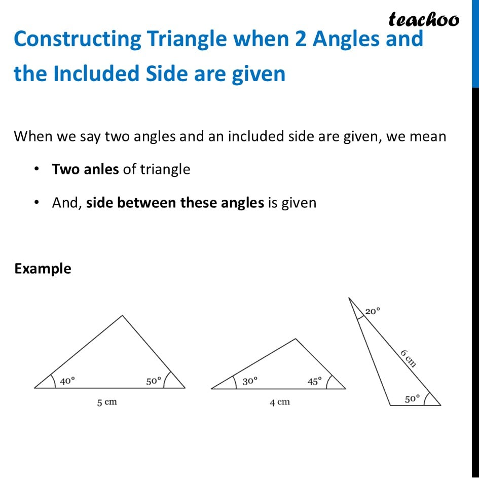 Constructing Triangle when 2 Angles and the Included Side are given