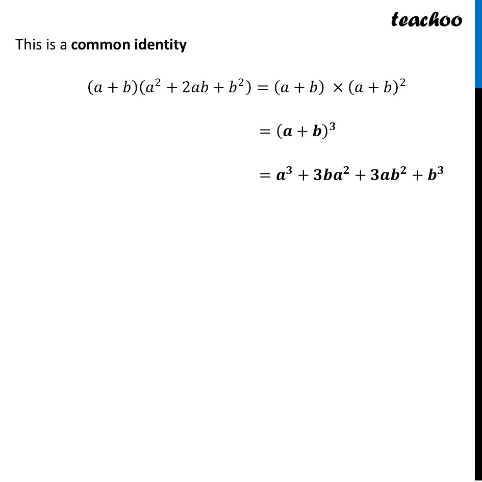 Expand (𝑎+𝑏)(𝑎^2+2𝑎𝑏+𝑏^2) - Chapter 6 Class 8 - Ganita Prakash