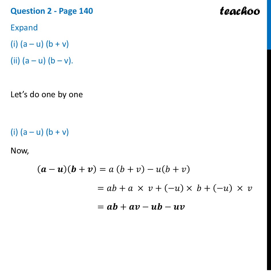 [Class 8 Maths] Expand - (i) (a – u) (b + v) (ii) (a – u) (b – v).