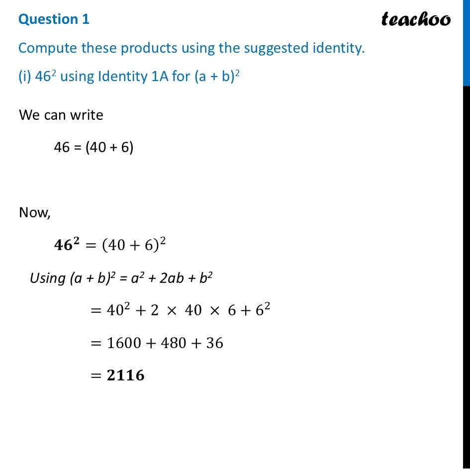 Compute these products using the suggested identity. (i) 462 using