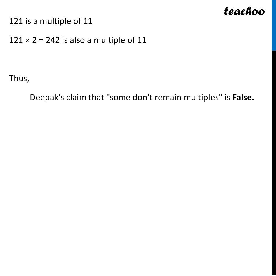 Deepak claims, “There are some multiples of 11 which, when doubled