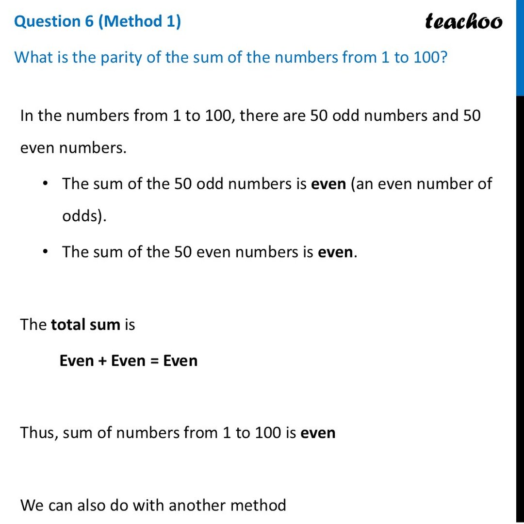 What is the parity of the sum of the numbers from 1 to 100? - Teachoo
