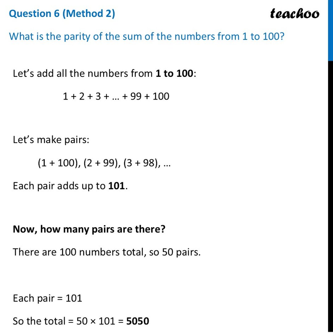 What is the parity of the sum of the numbers from 1 to 100? - Teachoo