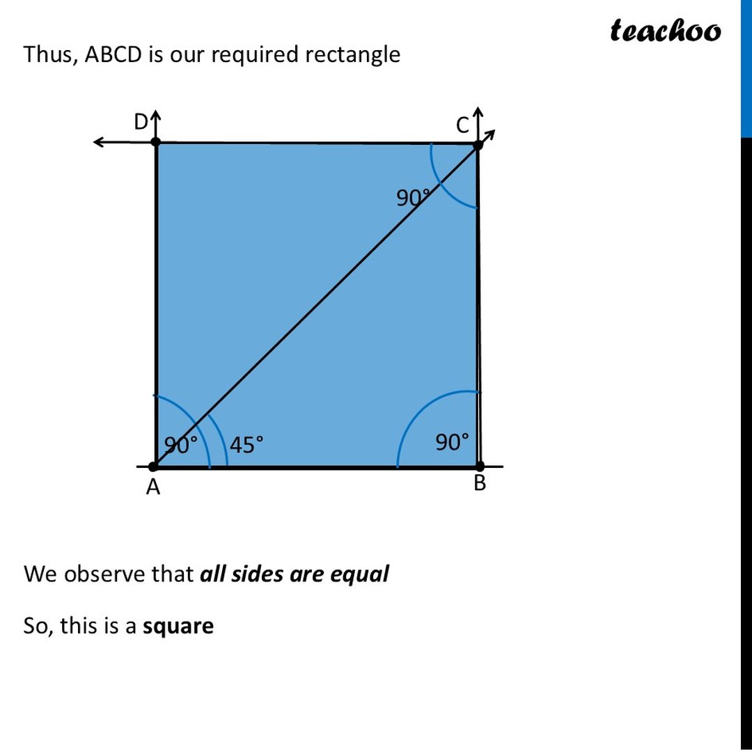 Construct a Rectangle Whose Diagonal Divides ppposite angles 45° & 45°