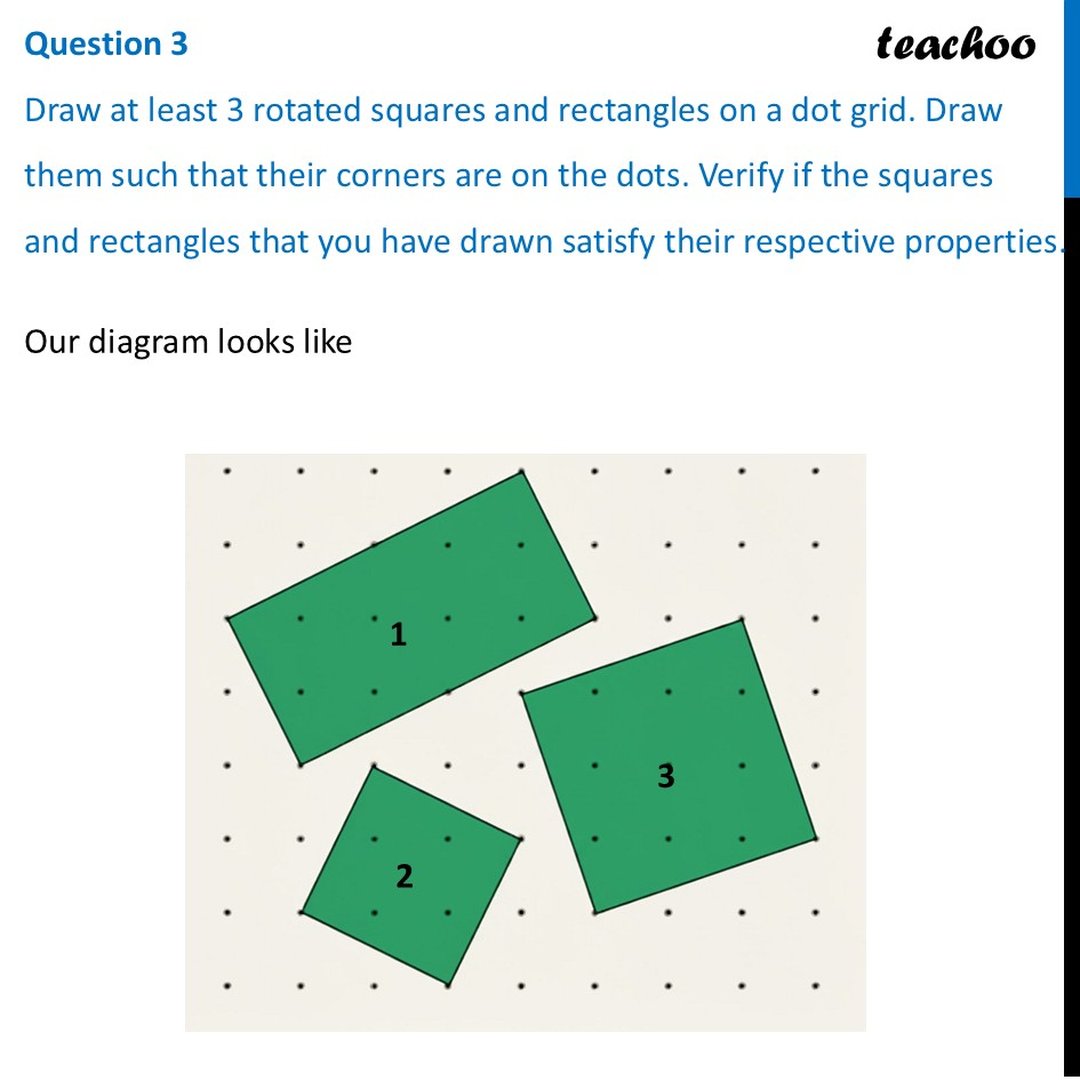 Draw at least 3 rotated squares and rectangles on a dot grid [Class 6]