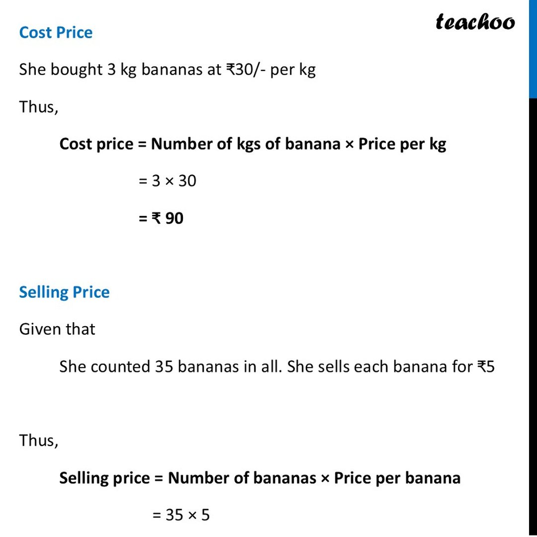 [Class 7] Shyamala bought 3 kg bananas at ₹30/- per kg. She counted 35