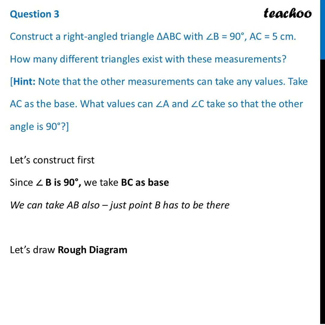 Construct a right-angled triangle ∆ABC with ∠B = 90°, AC = 5 cm