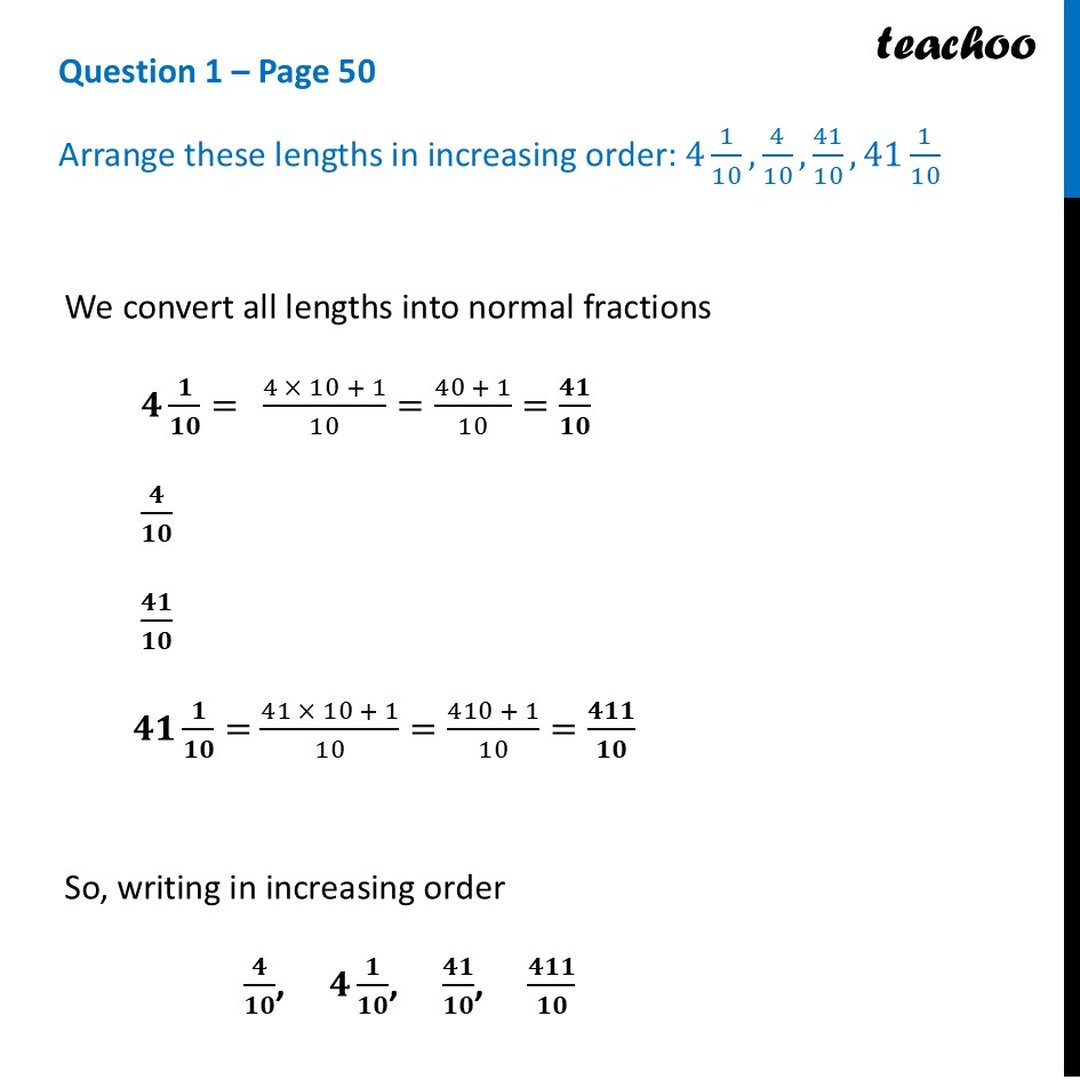 Arrange these lengths in increasing order: 4 1/10, 4/10, 41/10,41 1/10