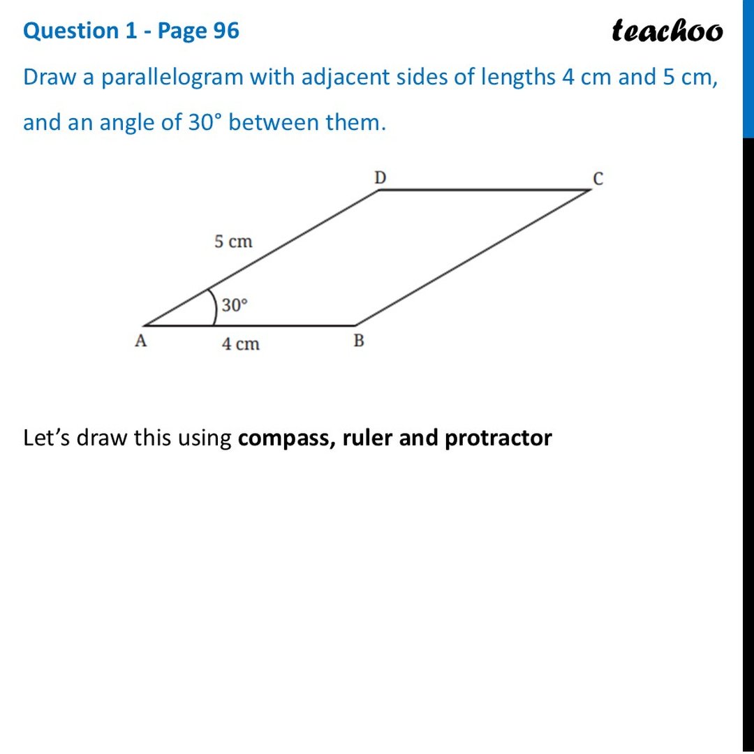 Draw a parallelogram with adjacent sides of lengths 4 cm and 5 cm