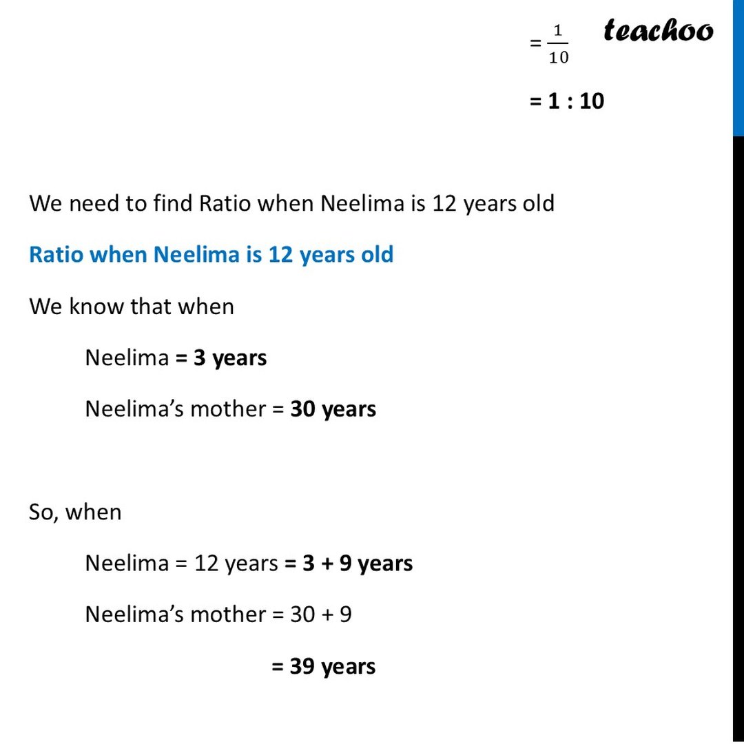 [Class 8] When Neelima was 3 years old, her mother’s age was 10 times