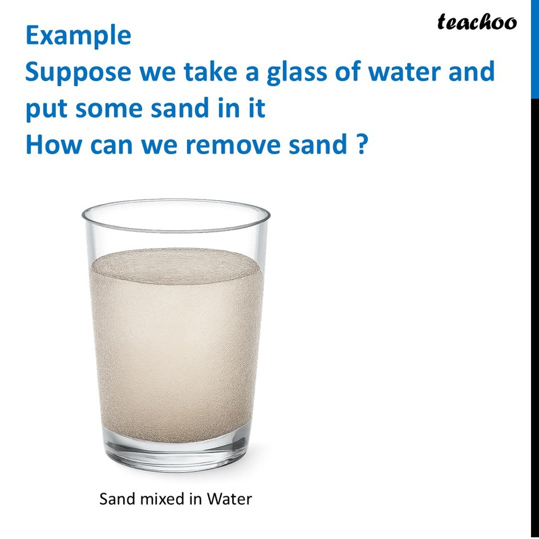 Sedimentation, Decantation and Filtration [Chapter 9 Science] Teachoo