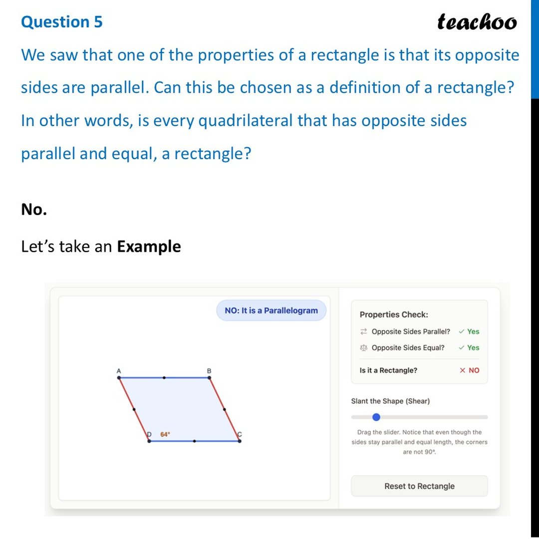 We saw that one of the properties of a rectangle is that its opposite