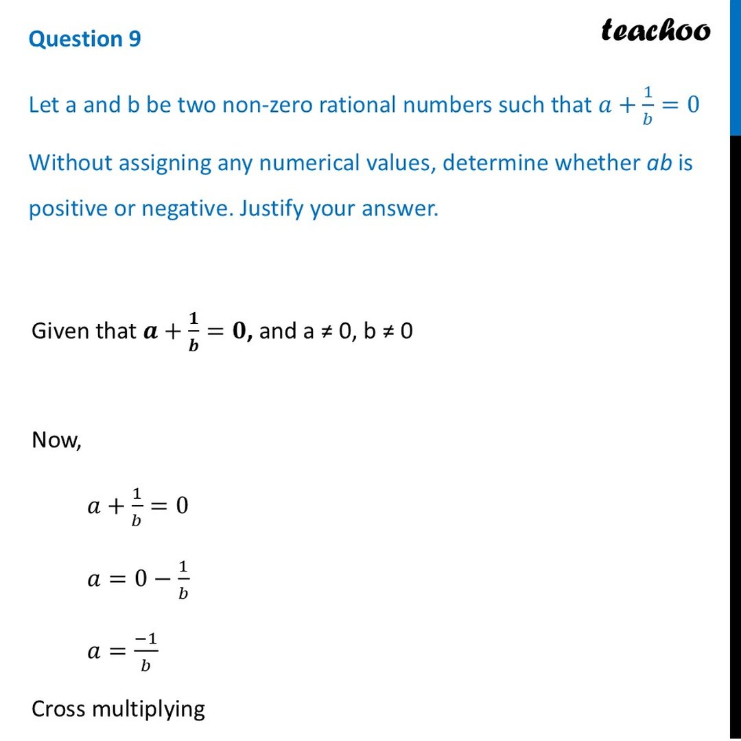 Let a and b be two non-zero rational numbers such that 𝑎+1/𝑏=0