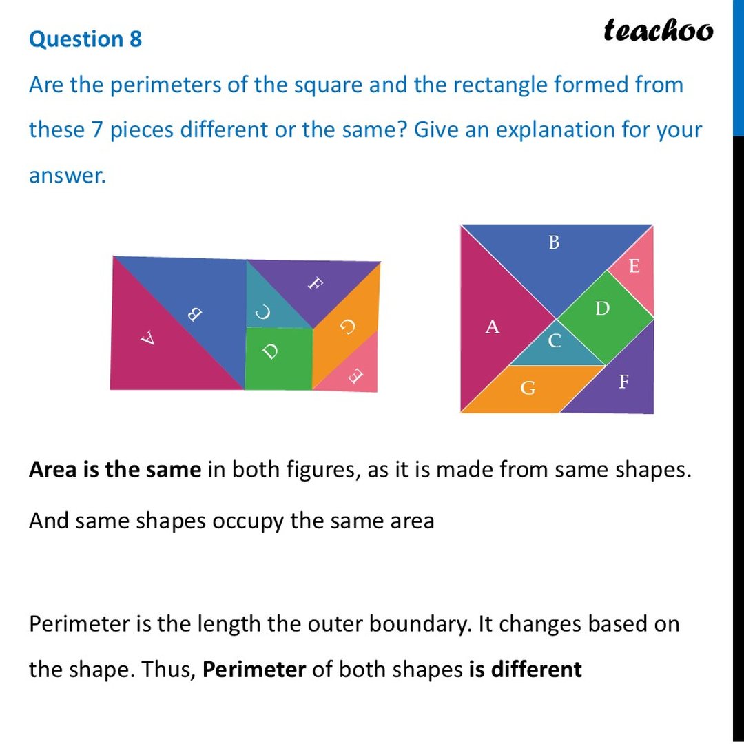 Are the perimeters of the square and the rectangle formed from these 7