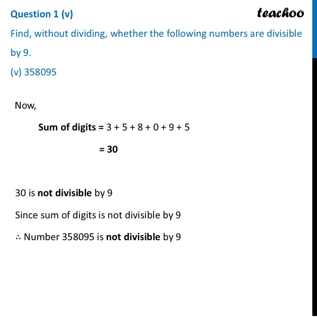 Find, without dividing, whether the numbers are divisible by 9 (i) 123