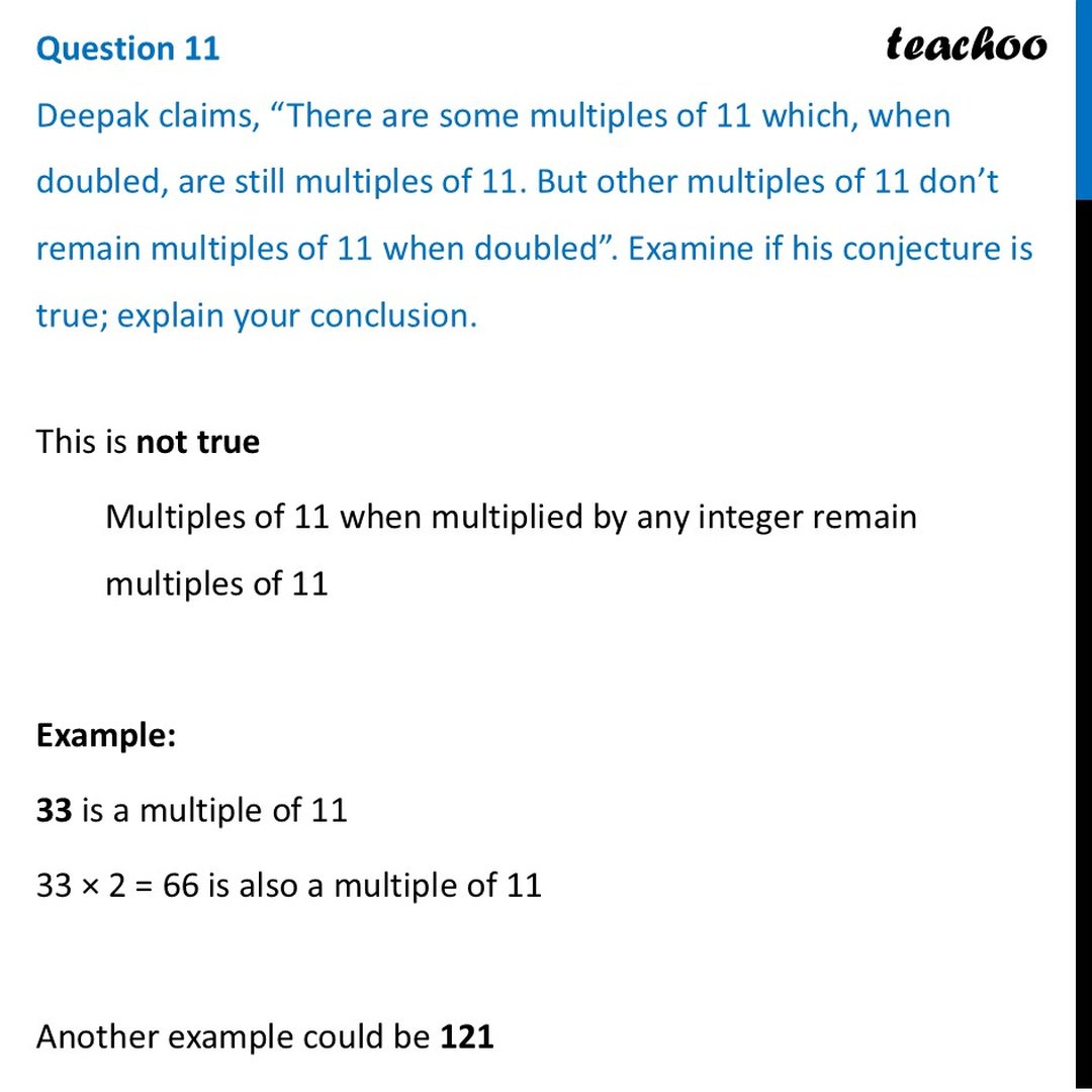 Deepak claims, “There are some multiples of 11 which, when doubled
