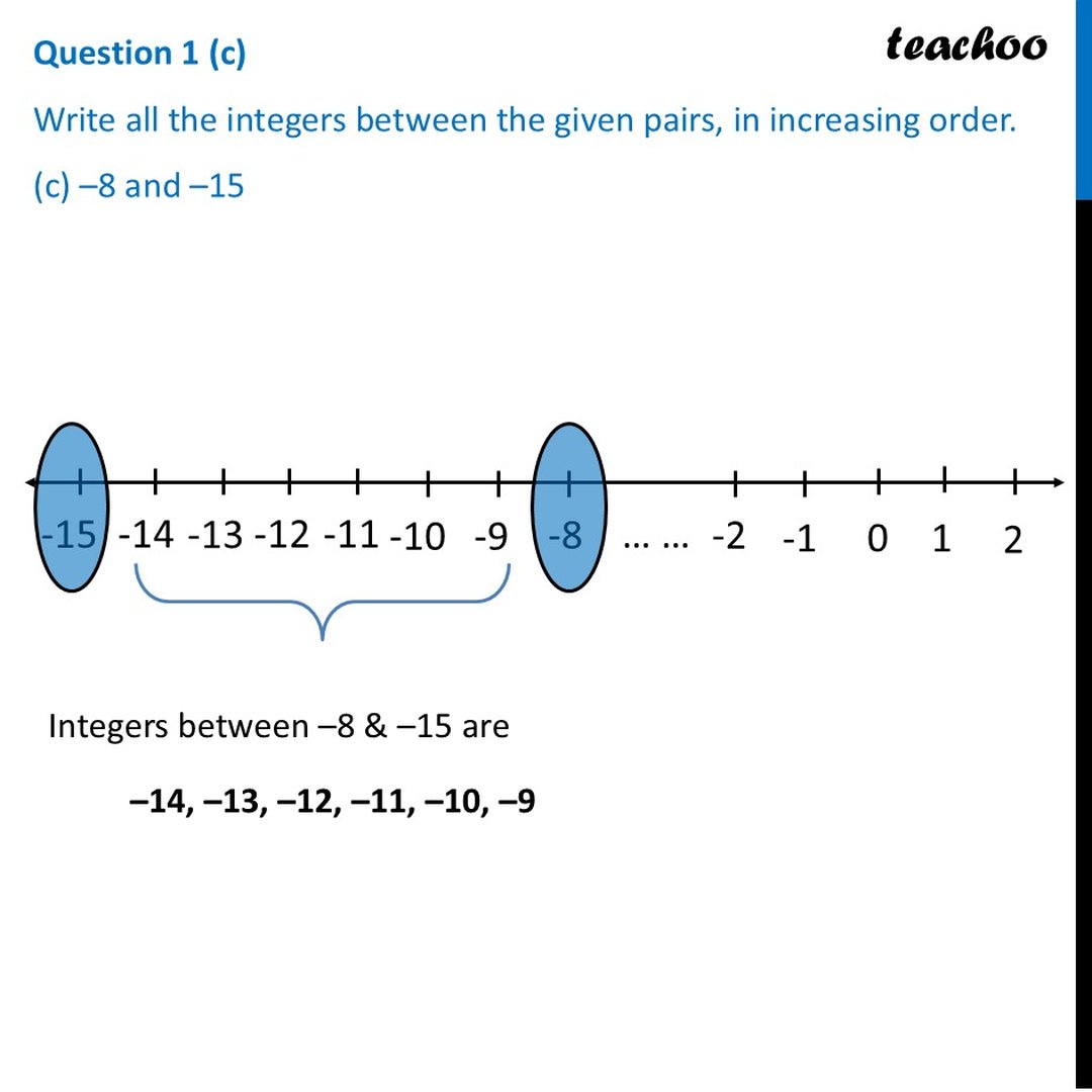 Write all the integers between the given pairs, in increasing order