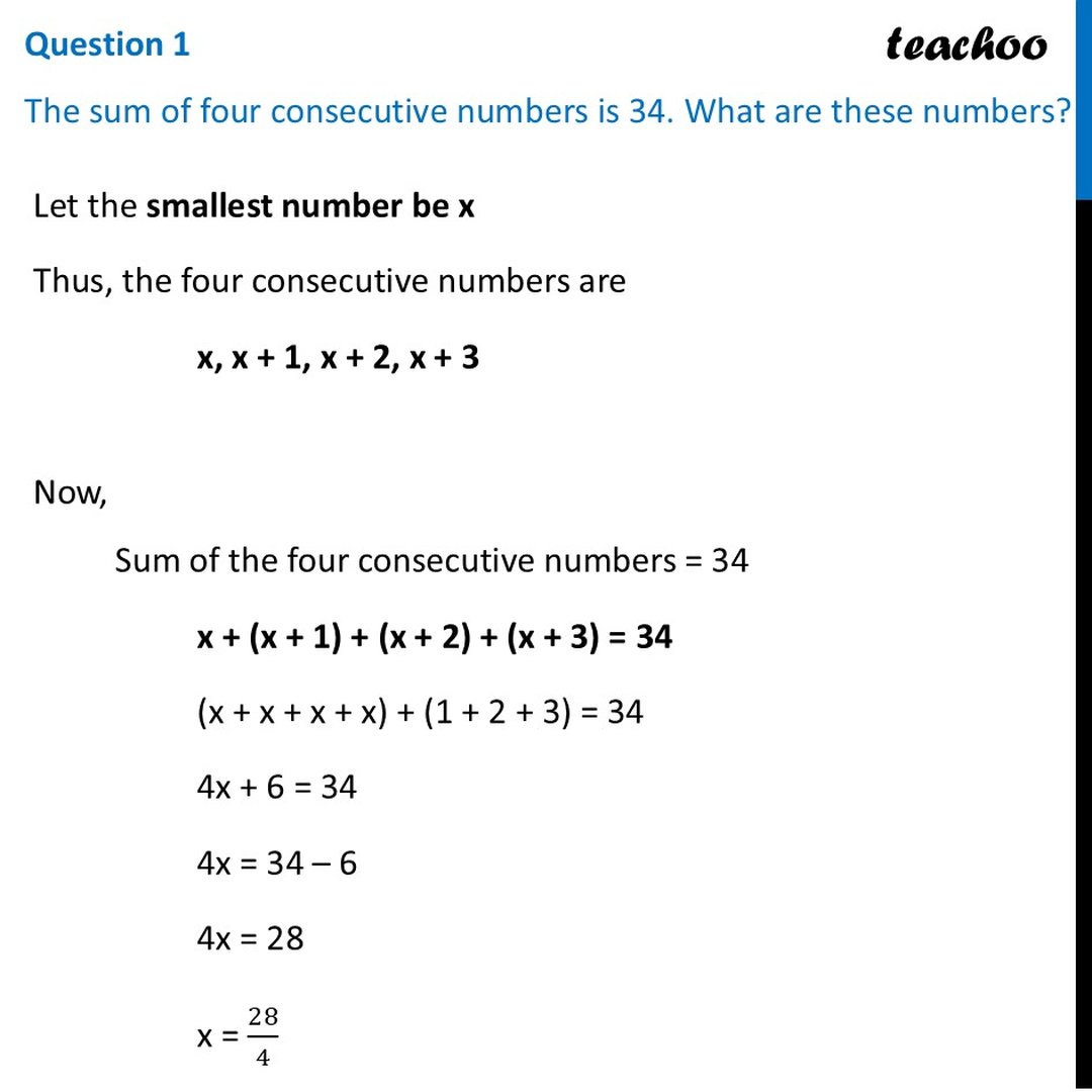 The sum of four consecutive numbers is 34. What are these numbers?