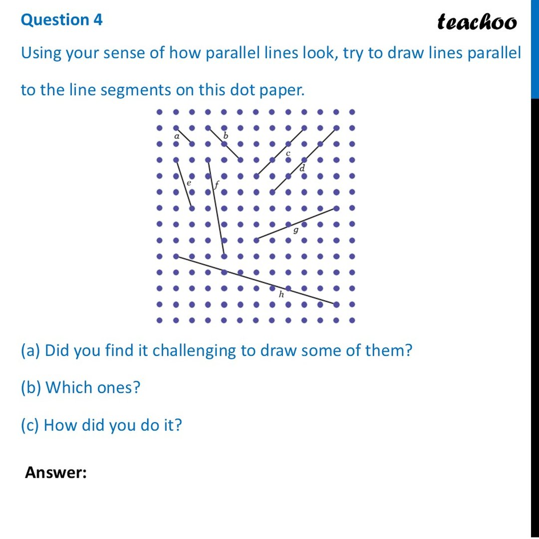 Using your sense of how parallel lines look try to draw lines parallel