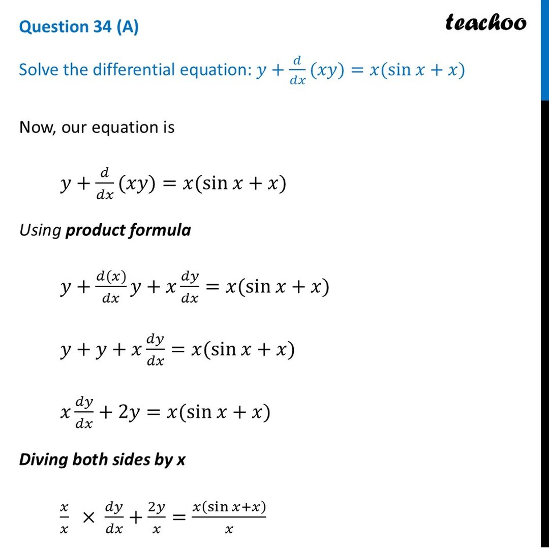 [SQP] Solve the differential equation: 𝑦+𝑑/𝑑𝑥(𝑥𝑦)=𝑥(sin 𝑥+𝑥)