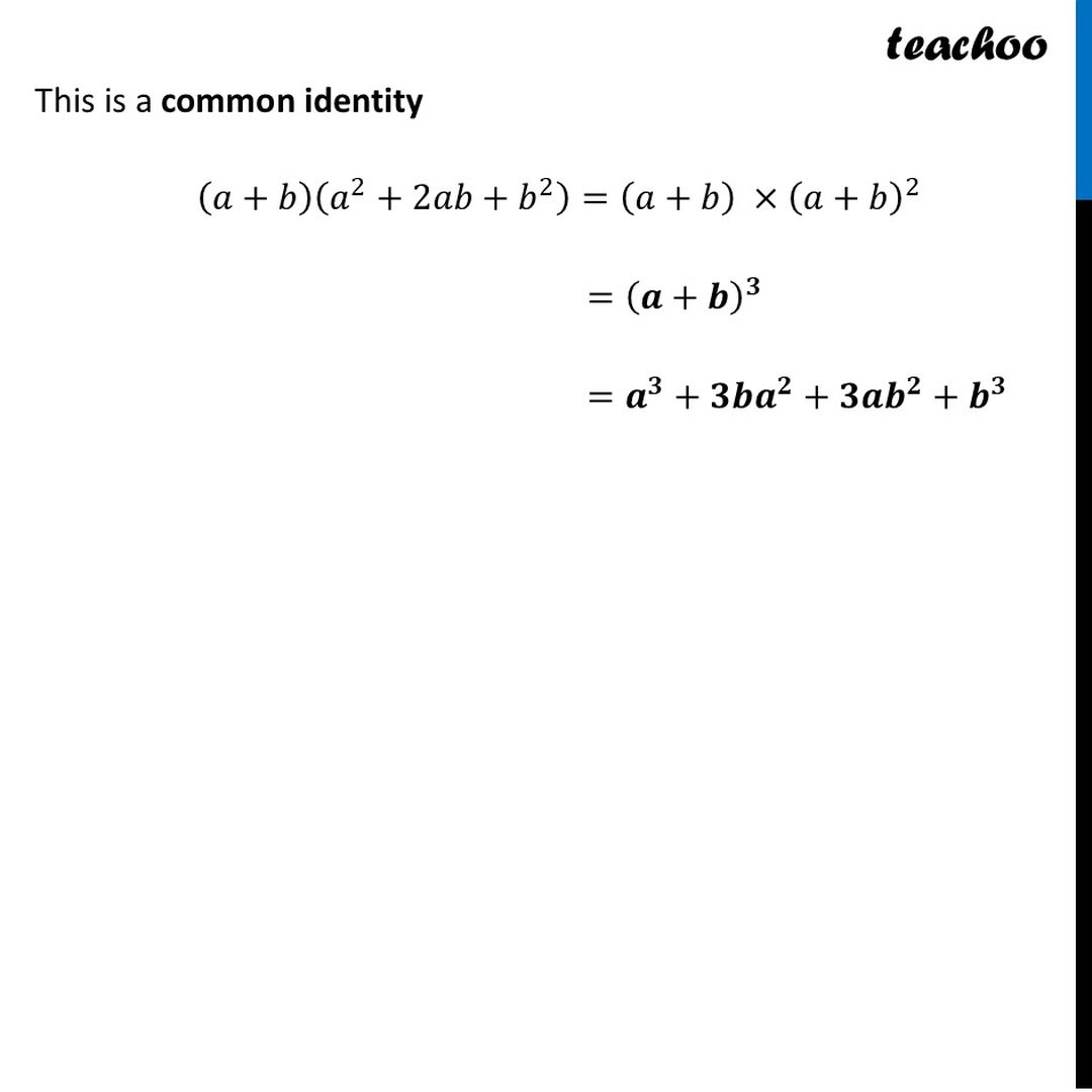 Expand (𝑎+𝑏)(𝑎^2+2𝑎𝑏+𝑏^2) - Chapter 6 Class 8 - Ganita Prakash