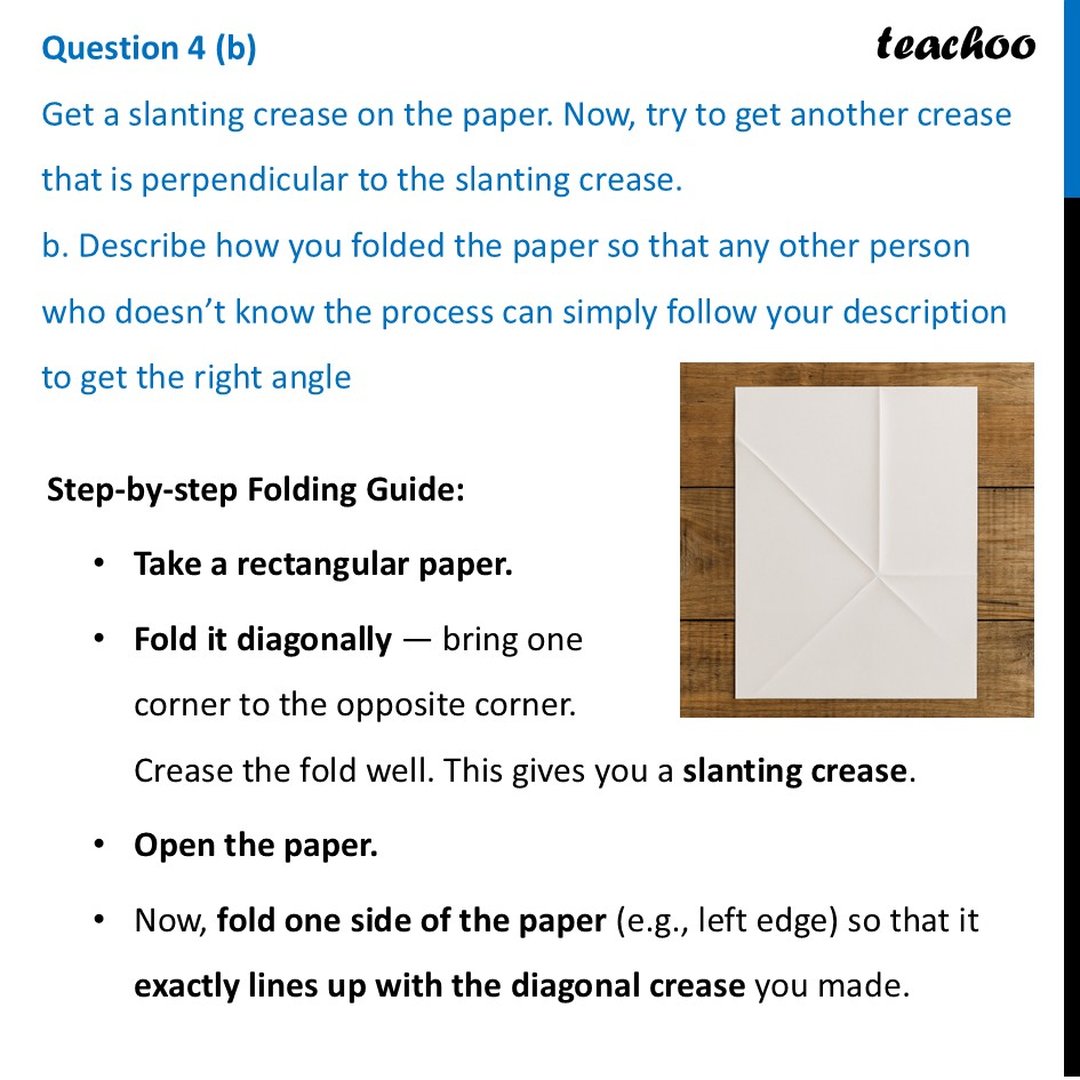 Get a slanting crease on the paper. Now, try to get another crease