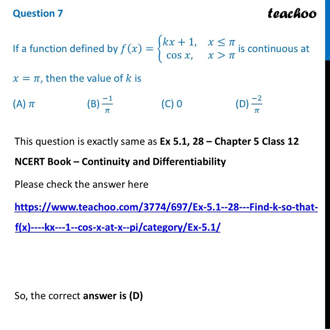 If a function defined by 𝑓(𝑥)={(𝑘𝑥+1, 𝑥 ≤ 𝜋 cos 𝑥, 𝑥 > 𝜋) is