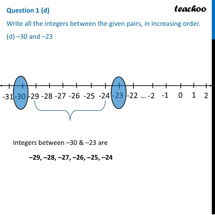 Write all the integers between the given pairs, in increasing order