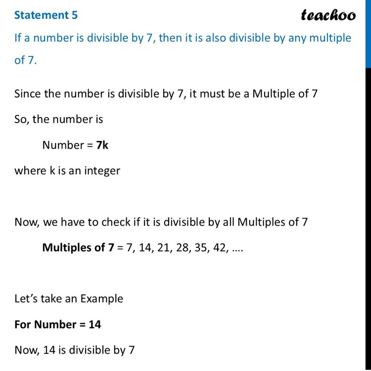 If a number is divisible by 7, then it is also divisible by any