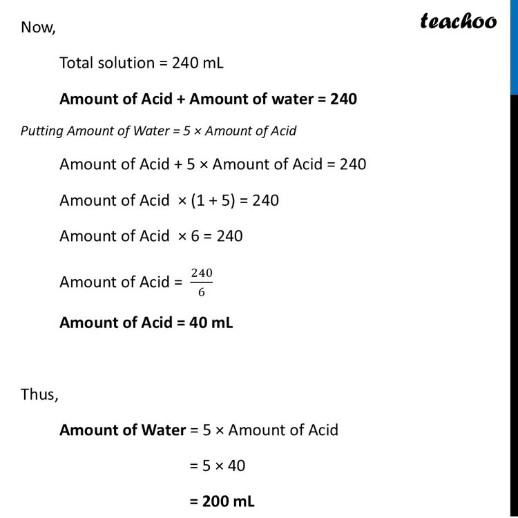 In a science lab, acid and water are mixed in the ratio of 1 : 5