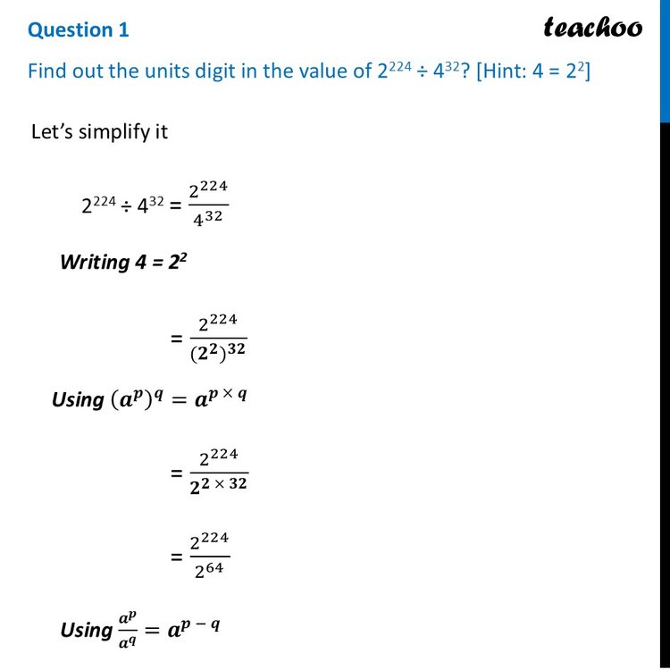 Find out the units digit in the value of 2^224 ÷ 4^32? [Hint: 4 = 2^2]