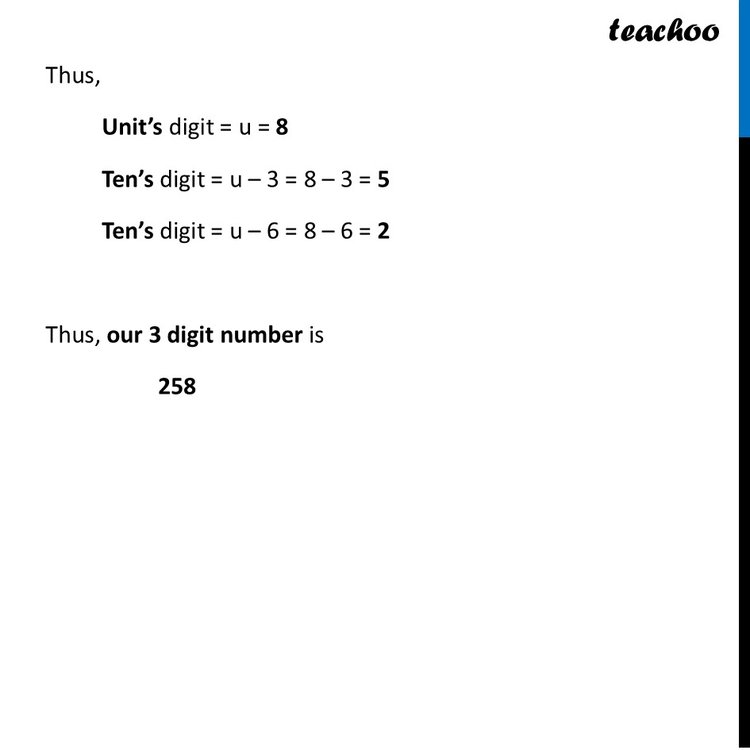 I am a 3-digit number. My hundred’s digit is 3 less than my ten’s