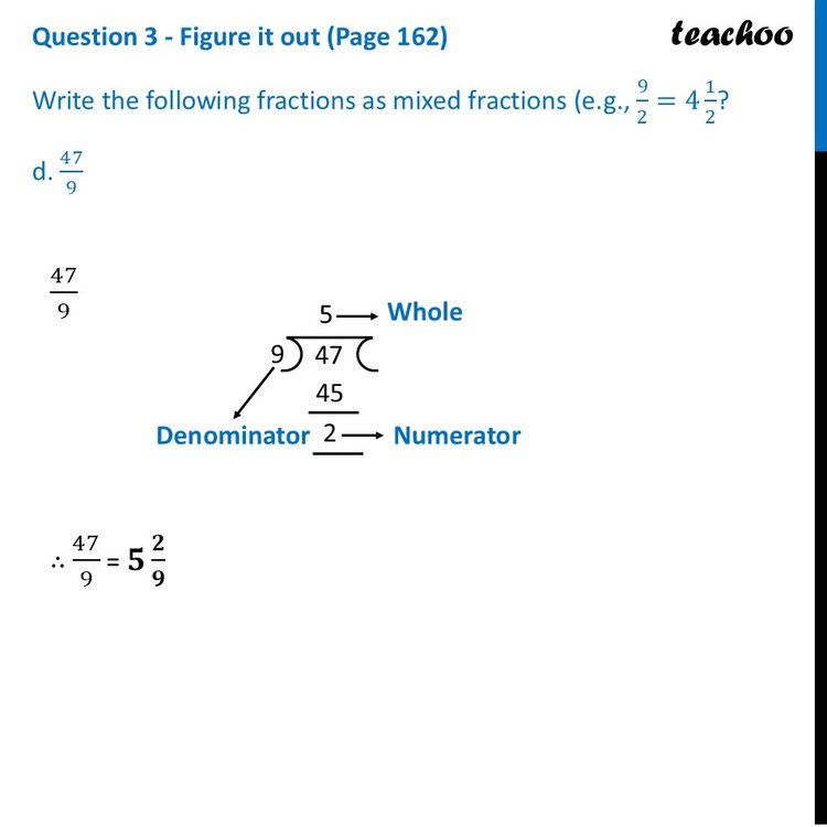 Write the following fractions as mixed fractions (e.g., 9/2 = 4 1/2):