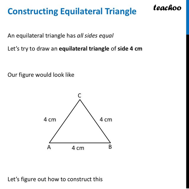 Constructing Equilateral Triangle - Step-by-Step Explanation