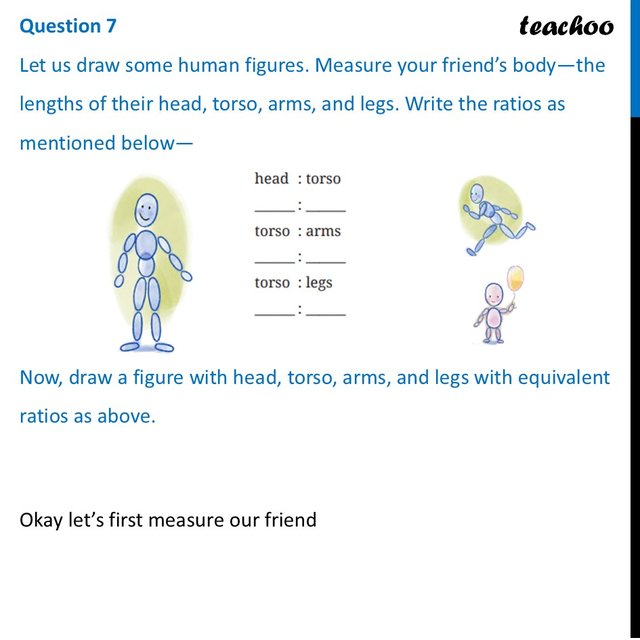 [Class 8] Let us draw some human figures. Measure your friend’s body