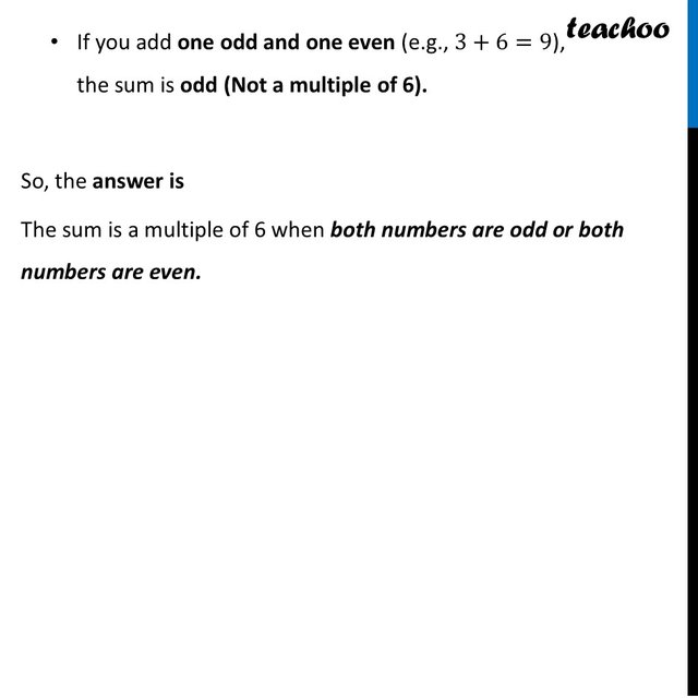 When is the sum of two multiples of 3, a multiple of 6 and when is
